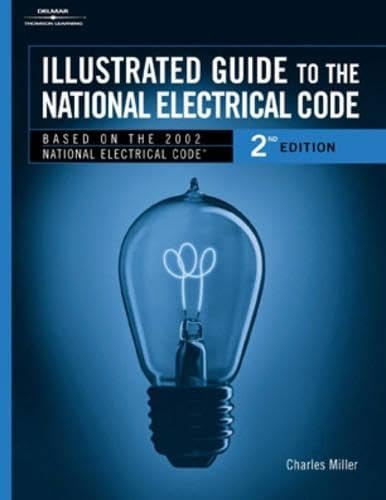 Illustrated Guide to the National Electric Code: Miller, Charles R ...