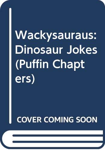 Amazon | Wackysauraus: Dinosaur Jokes (Puffin Chapters) | Phillips ...