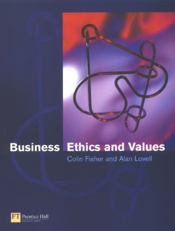 Buy Business Ethics and Values: Individual, Corporate and International ...