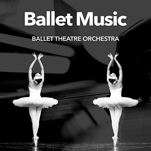 Amazon.com: Ballet Music : Ballet Theatre Orchestra: Digital Music