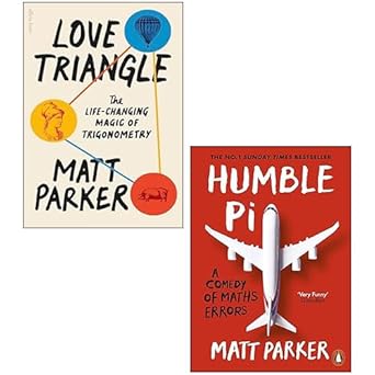 Matt Parker 2 Books Collection Set (Love Triangle, Humble Pi): Matt ...
