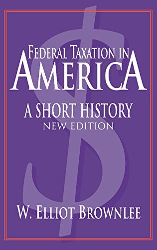 Amazon.com: Federal Taxation in America: A Short History (Woodrow ...