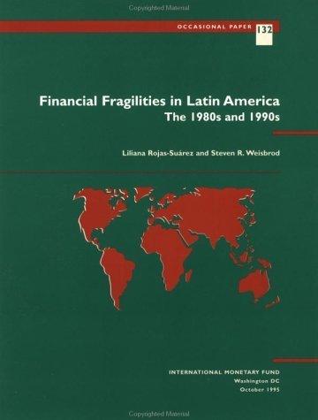 Financial Fragilities in Latin America: The 1980s and 1990s (Occasional ...
