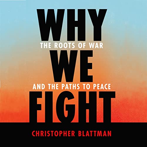 Amazon.com: Why We Fight: The Roots of War and the Paths to Peace ...