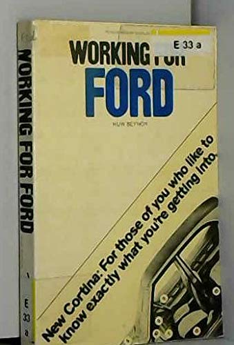 Working for Ford: Beynon, Huw: 9780713905533: Amazon.com: Books