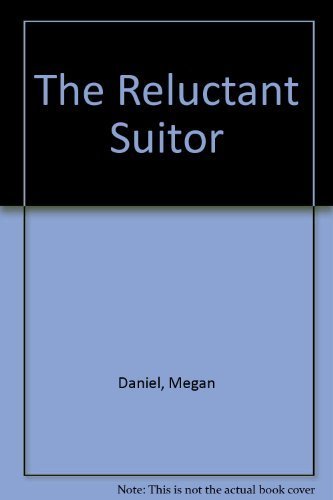 Amazon | The Reluctant Suitor | Daniel, Megan | Contemporary