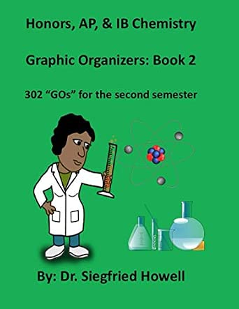 Honors, AP, & IB Chemistry Graphic Organizers: 600 “GOs” for the whole ...