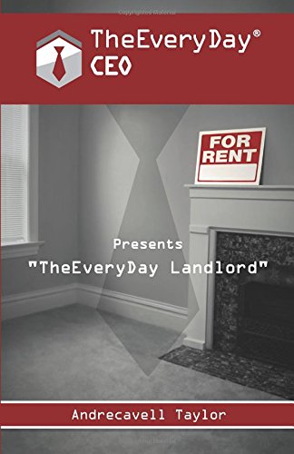 The EveryDay LandLord: Taylor, Andrecavell C: 9781540647252: Amazon.com: Books