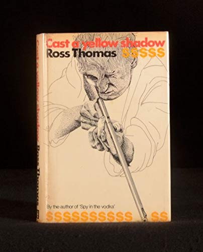 Cast a Yellow Shadow: THOMAS, Ross: 9780340029572: Amazon.com: Books