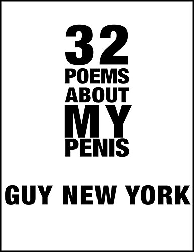 32 Poems About My Penis eBook : New York, Guy: Amazon.ca: Books