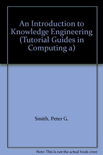 An Introduction to Knowledge Engineering: 9781850322771: Amazon.com: Books