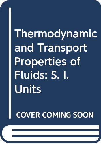 Thermodynamic and Transport Properties of Fluids: Rogers, G. F. C ...