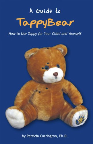 Guide to TappyBear How to use Tappy for your Child and Yourself; EFT ...