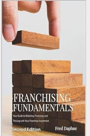 Franchising Fundamentals: Your Guide to a Thriving Franchise Investment ...
