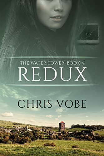 Redux (The Water Tower Book 4) eBook : Vobe, Chris: Amazon.in: Kindle Store
