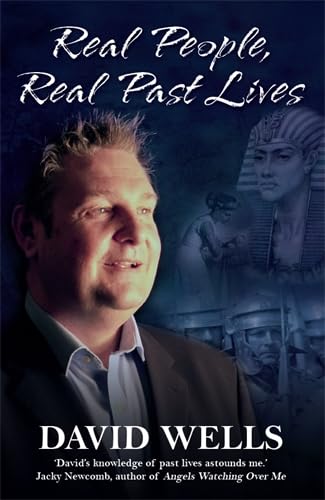 Real People, Real Past Lives: David Wells: 9781848500228: Amazon.com: Books