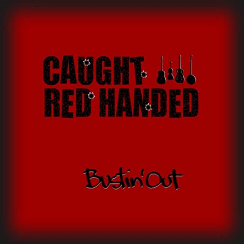 Amazon Music - Caught Red HandedのBustin' Out [Explicit] - Amazon.co.jp