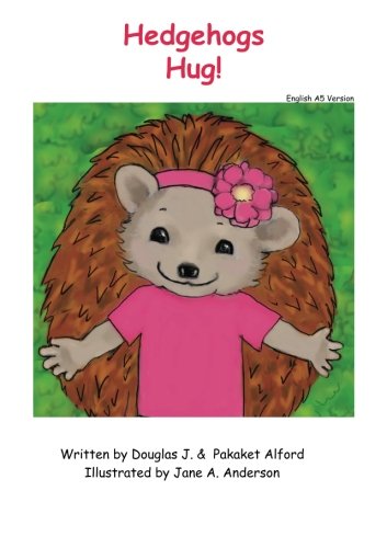 Hedgehogs Hug! English A5 Version: - Many Ways to Show Love: Alford ...