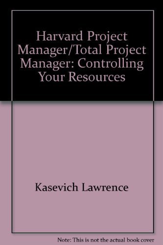 Harvard Project Manager/Total Project Manager: Controlling Your ...