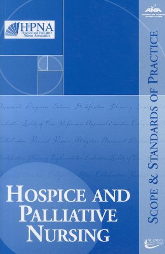 Hospice and Palliative Nursing: Scope and Standards of Practice ...