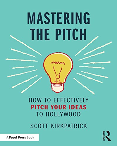 Mastering the Pitch: How to Effectively Pitch Your Ideas to Hollywood ...