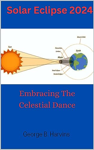 Amazon | Solar Eclipse 2024: Embracing The Celestial Dance (English ...