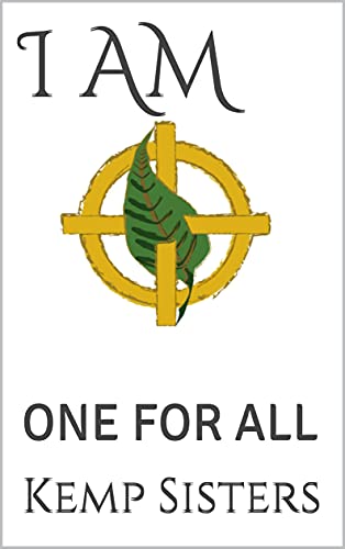 I AM : ONE FOR ALL (English Edition) eBook : Sisters, Kemp, Kemp ...