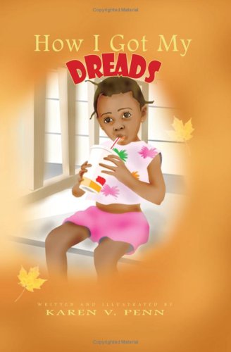 How I Got My Dreads: Penn, Karen V.: 9781438268170: Amazon.com: Books