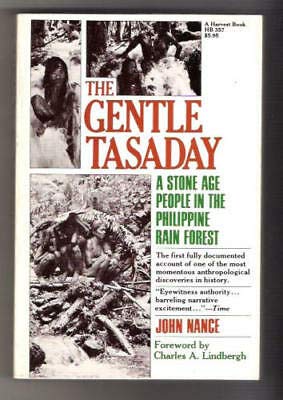 The Gentle Tasaday: A Stone Age People in the Philippine Rain Forest ...