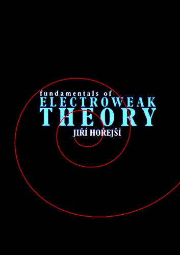 Fundamentals of Electroweak Theory: Amazon.co.uk: Horejsi, Jiri ...