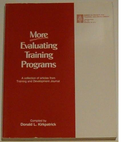 More Evaluating Training Programs (A Collection of Articles from ...