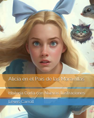 Alicia En El Pais De Las Maravillas Cuentos Cortos