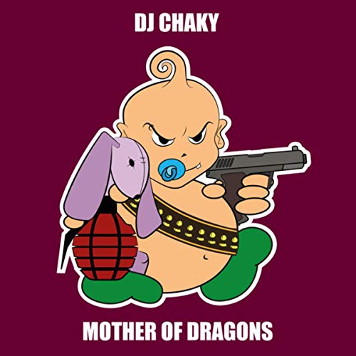 Mother Of Dragons by DJ Chaky on Amazon Music - Amazon.com