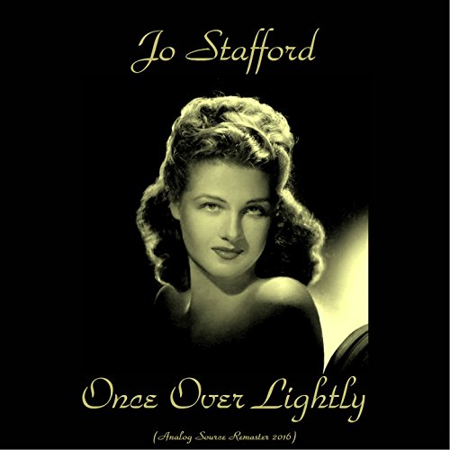 Amazon Musicでジョー・スタッフォードのOnce over Lightly (Analog Source Remaster 2016 ...