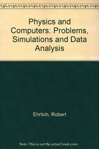 Physics and Computers Problems Simulations: Ehrlich, Robert ...