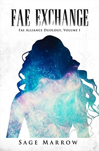 Amazon.com: Fae Exchange (Fae Alliance Duology Book 1) eBook : Marrow, Sage: Kindle Store