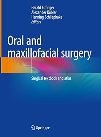 Oral and maxillofacial surgery: Surgical textbook and atlas: 9783662668436: Medicine & Health ...
