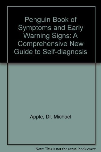 The Penguin book of symptoms and early warning signs: A comprehensive ...