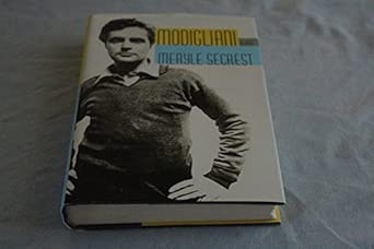 Modigliani: A Life: Secrest, Meryle: 9780307263681: Amazon.com: Books