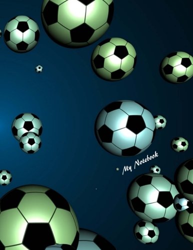 My Notebook: Inspirational Soccer/Football Full Cover Design Notebook ...