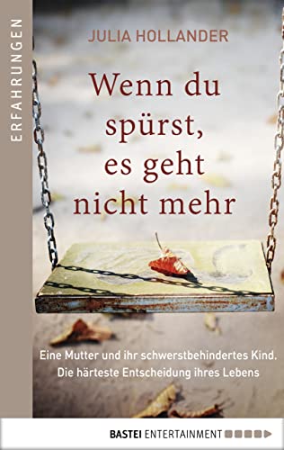 Amazon | Wenn du spürst, es geht nicht mehr: Eine Mutter und ihr ...