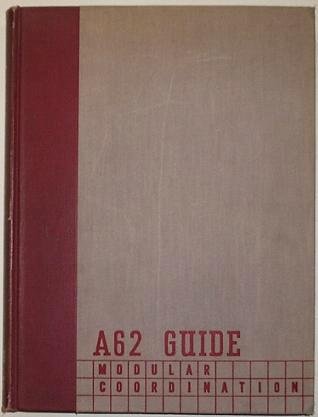 A62 guide for modular coordination;: A guide to assist architects and ...