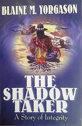 The Shadow Taker: A Story of Integrity : Amazon.co.uk: Books