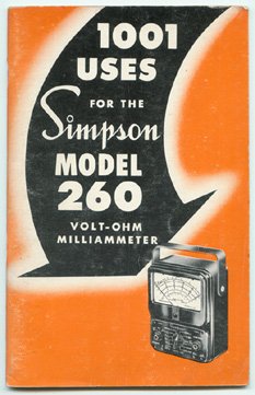 1001 Uses for the Simpson Model 260 Volt-Ohm Milliammeter: Books ...
