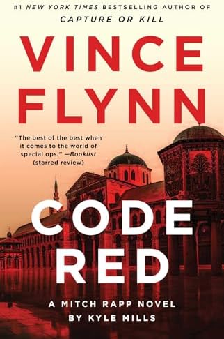 Code Red: A Mitch Rapp Novel by Kyle Mills - Kindle edition by Flynn ...