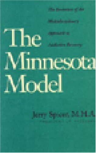 The Minnesota Model: The Evolution of the Multidisciplinary Approach to ...