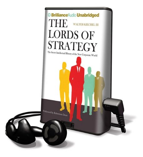 The Lords of Strategy: The Secret Intellectual History of the New ...