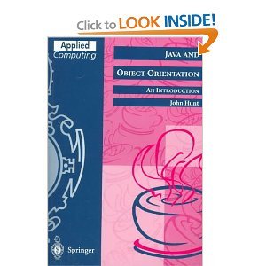 Java and Object Orientation: An Introduction, 2e: John Hunt: 9788184890167: Amazon.com: Books