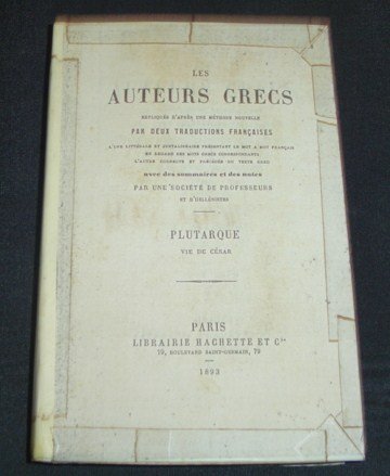 Plutarque: Vie De Cesar; Les Auteur Grecs Expliques D'apres Une Methode Nouvelle: Amazon.com: Books