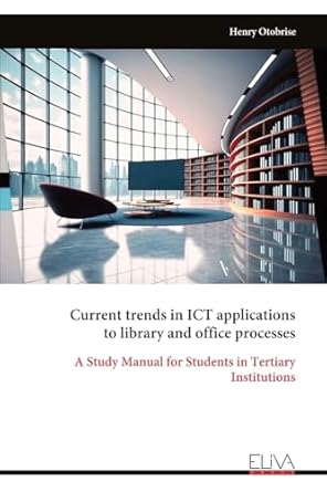 Current trends in ICT applications to library and office processes: A ...